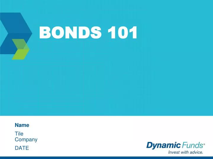 PPT - BONDS 101 PowerPoint Presentation, free download - ID:6521680