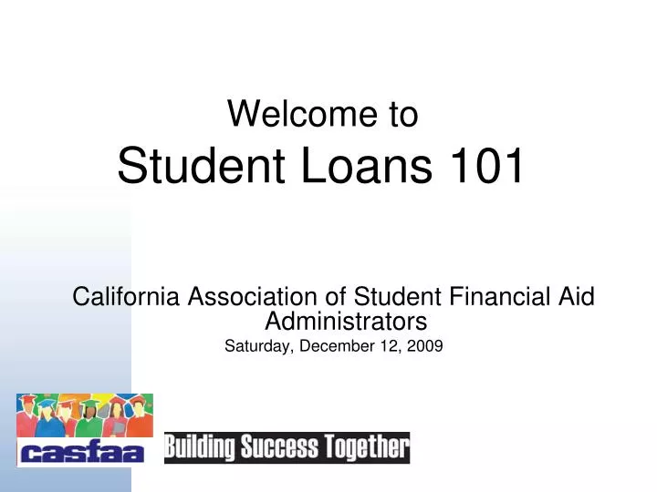 PPT - Welcome to Student Loans 101 PowerPoint Presentation, free ...