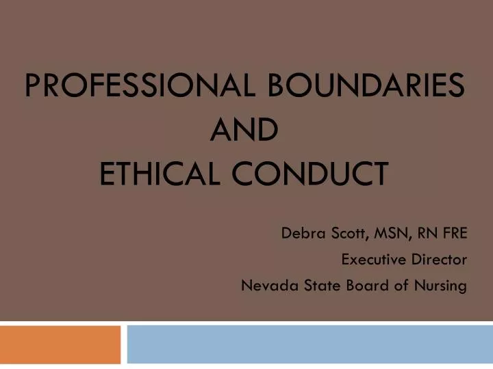 PPT - Professional Boundaries and Ethical Conduct PowerPoint ...