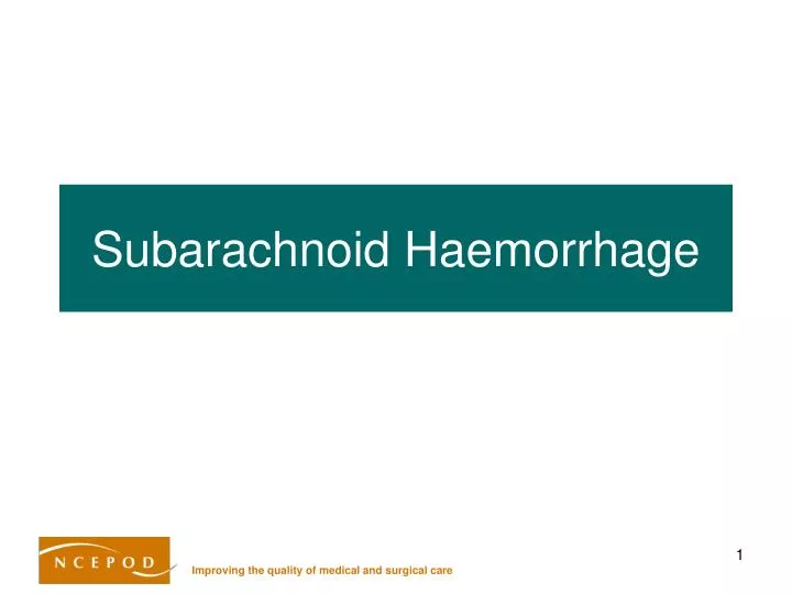Ppt Subarachnoid Haemorrhage Powerpoint Presentation Free Download