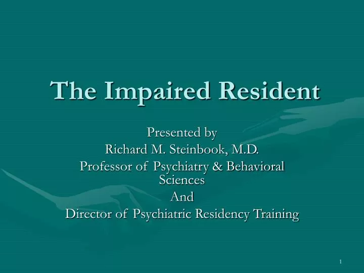 PPT - The Impaired Resident PowerPoint Presentation, free download - ID ...