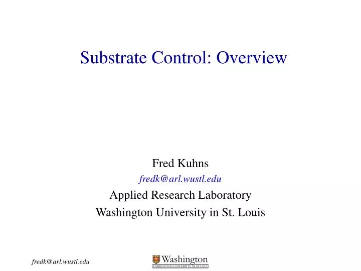 PPT - Substrate Control: Overview PowerPoint Presentation, free ...