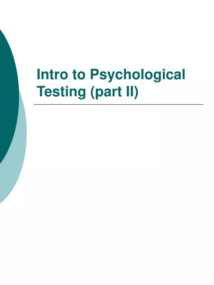 PPT - Intro to Psychological Testing (part II) PowerPoint Presentation ...