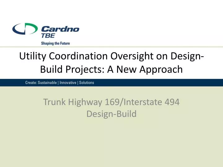 PPT - Utility Coordination Oversight on Design-Build Projects: A New ...