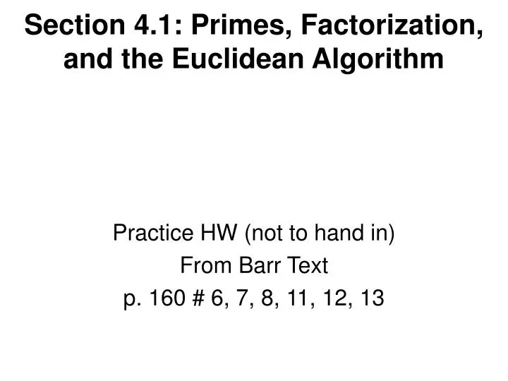 Ppt Section 4 1 Primes Factorization And The Euclidean Algorithm