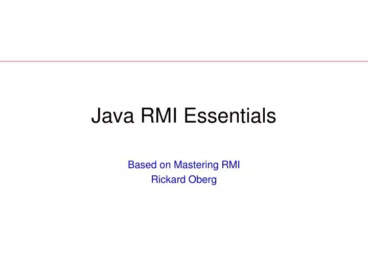 PPT - Java RMI Essentials PowerPoint Presentation, free download - ID ...