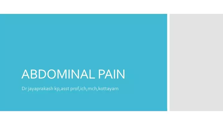 PPT - ABDOMINAL PAIN PowerPoint Presentation, free download - ID:6524182