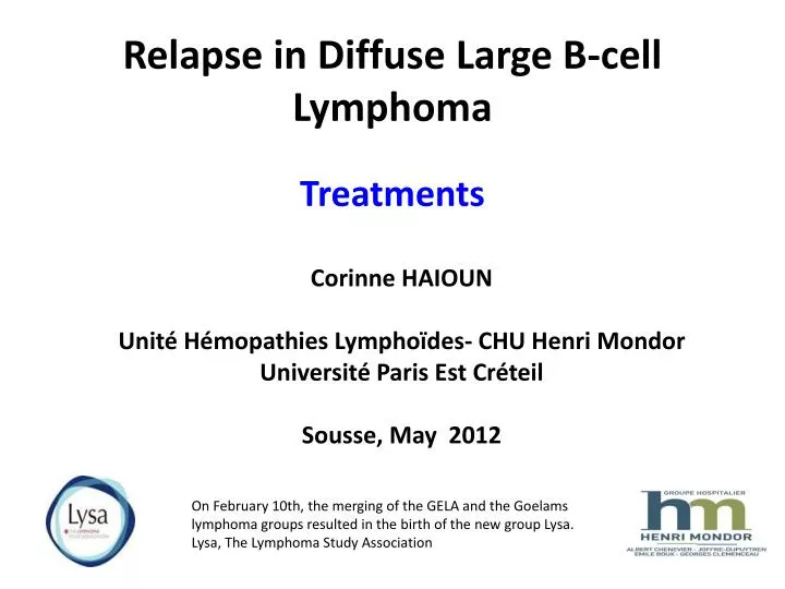PPT - Relapse in Diffuse Large B-cell Lymphoma Treatments PowerPoint ...