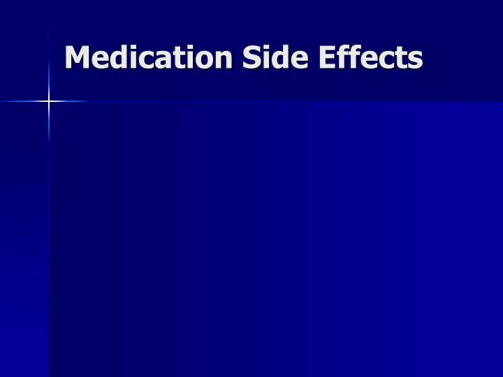 PPT - Medication Side Effects PowerPoint Presentation, free download ...