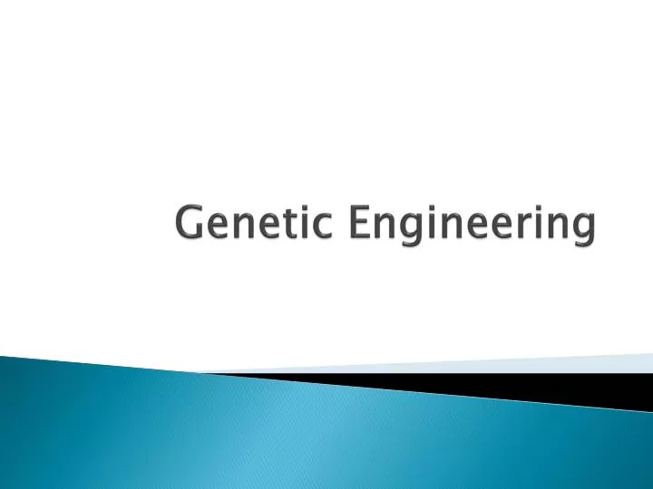 PPT - Genetic Engineering PowerPoint Presentation, free download - ID ...