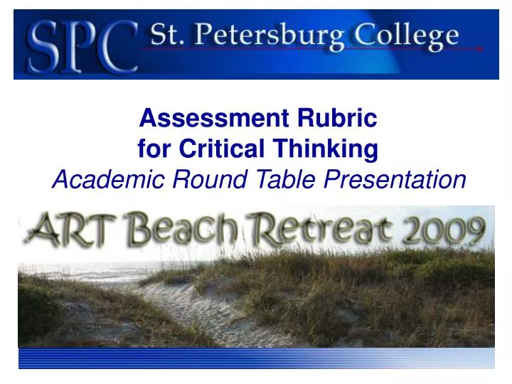 PPT - Assessment Rubric for Critical Thinking Academic Round Table ...