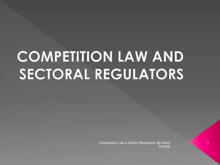 PPT - COMPETITION LAW AND SECTORAL REGULATORS PowerPoint Presentation ...