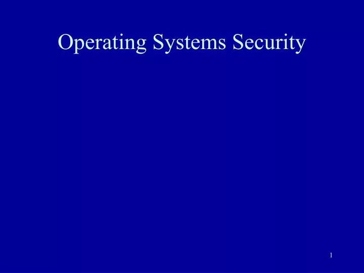 PPT - Operating Systems Security PowerPoint Presentation, free download - ID:6525647