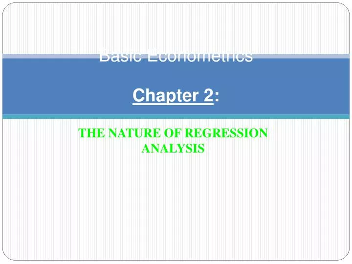 PPT - Basic Econometrics Chapter 2 : PowerPoint Presentation, free ... PPT - Basic Econometrics Chapter 2 : PowerPoint Presentation, free ...