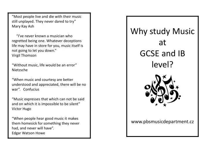 PPT - Why study Music at GCSE and IB level? pbsmusicdepartment.cz ...