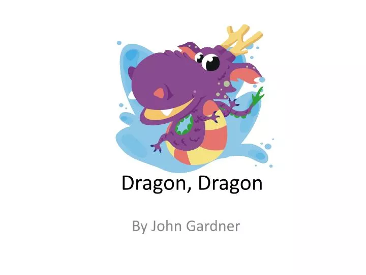 PPT - Dragon, Dragon PowerPoint Presentation, free download - ID:6526100