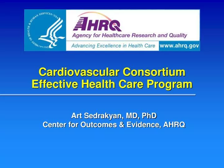 PPT - Cardiovascular Consortium Effective Health Care Program ...