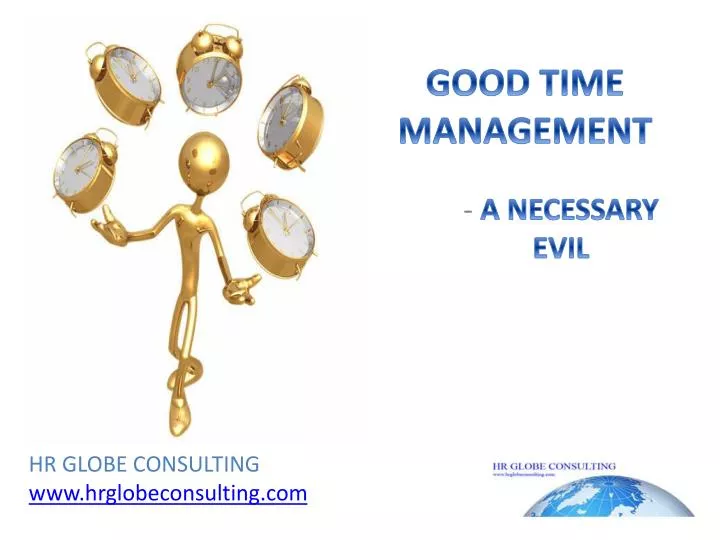 PPT - GOOD TIME MANAGEMENT PowerPoint Presentation, free download - ID ...