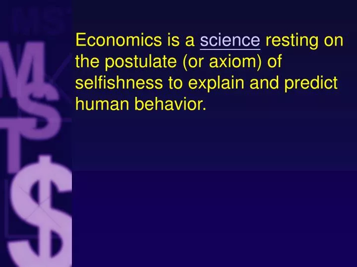 PPT - Economics is regarded as a science because it uses the same ...