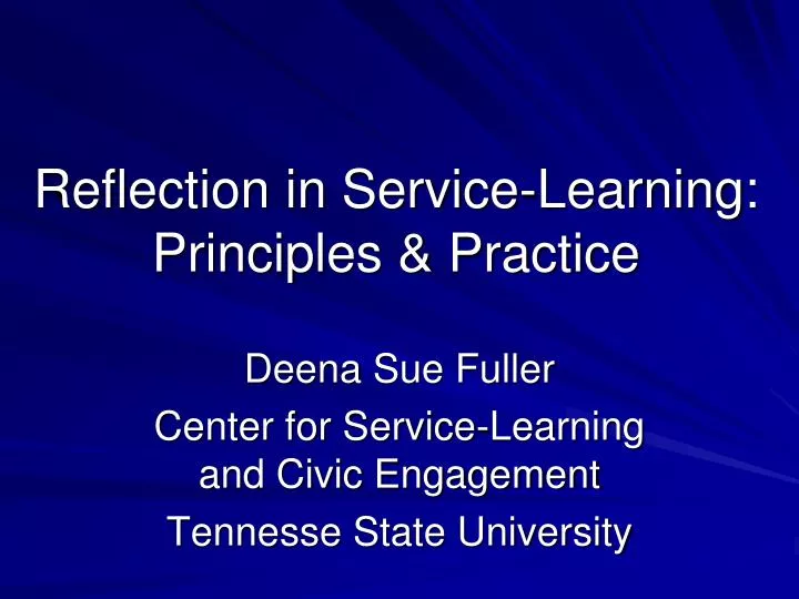 PPT - Reflection in Service-Learning: Principles & Practice PowerPoint ...