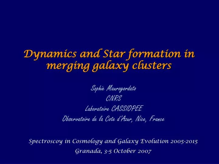 Ppt Dynamics And Star Formation In Merging Galaxy Clusters Powerpoint