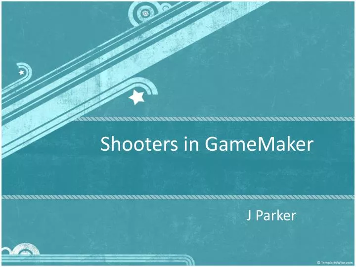 PPT - Shooters in GameMaker PowerPoint Presentation, free download - ID:6527171