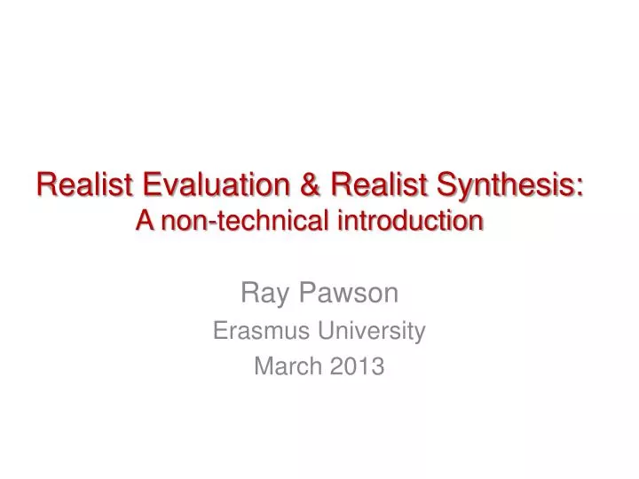 PPT - Realist Evaluation & Realist Synthesis: A non-technical ...