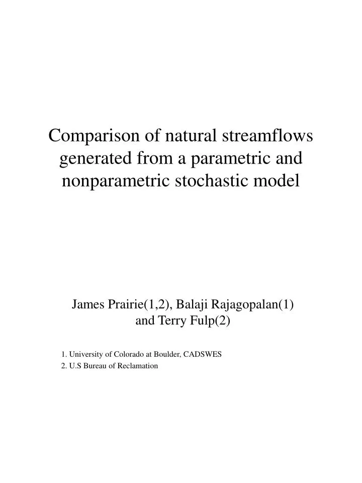 PPT - Comparison of natural streamflows generated from a parametric and ... PPT - Comparison of natural streamflows generated from a parametric and ...