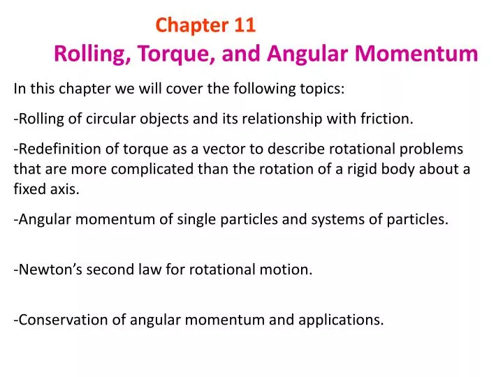 PPT - Chapter 11 Rolling, Torque, and Angular Momentum PowerPoint ...