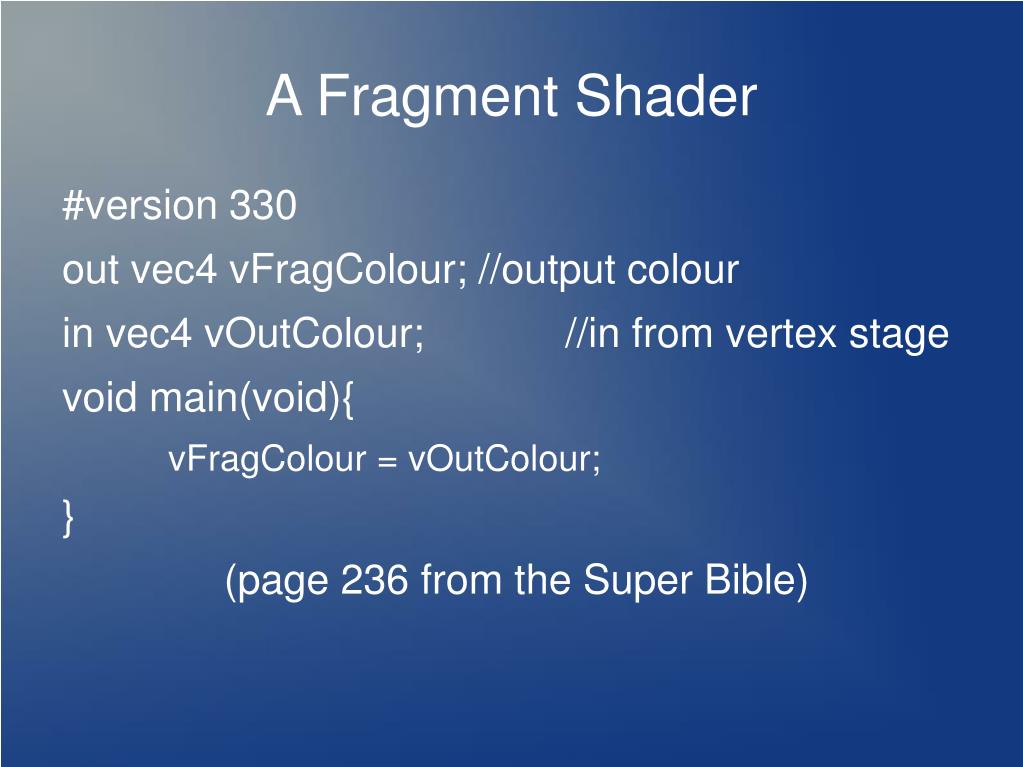 Ppt Opengl Shader Language Vertex And Fragment Shading Programs Powerpoint Presentation Id