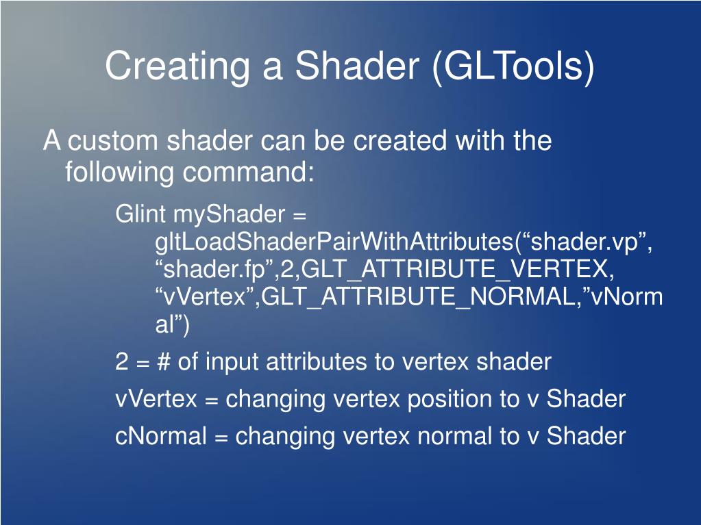 Ppt Opengl Shader Language Vertex And Fragment Shading Programs Powerpoint Presentation Id