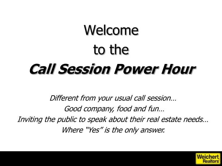 PPT - Welcome to the Call Session Power Hour PowerPoint Presentation ...