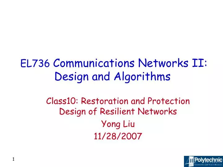 PPT - EL736 Communications Networks II: Design and Algorithms ...