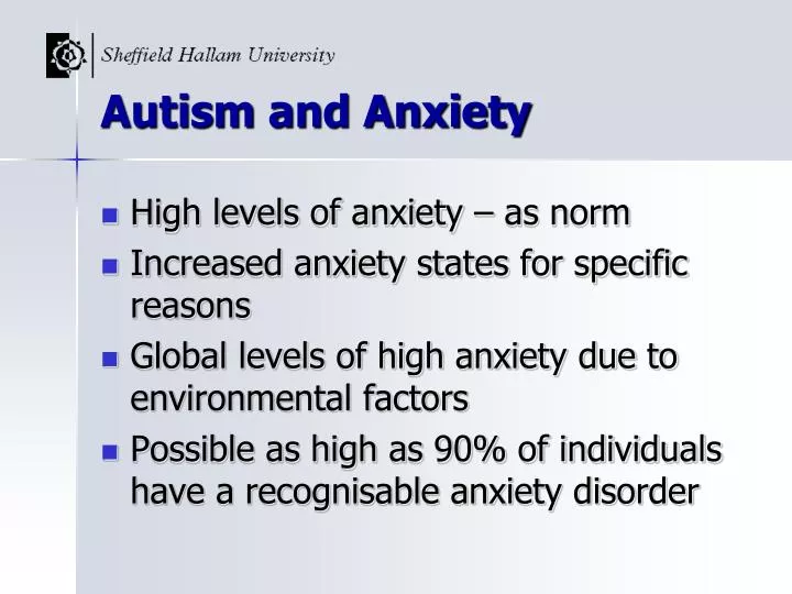 PPT - Autism and Anxiety PowerPoint Presentation, free download - ID ...