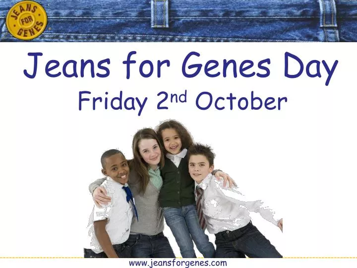 PPT - Jeans for Genes Day PowerPoint Presentation, free download - ID ...