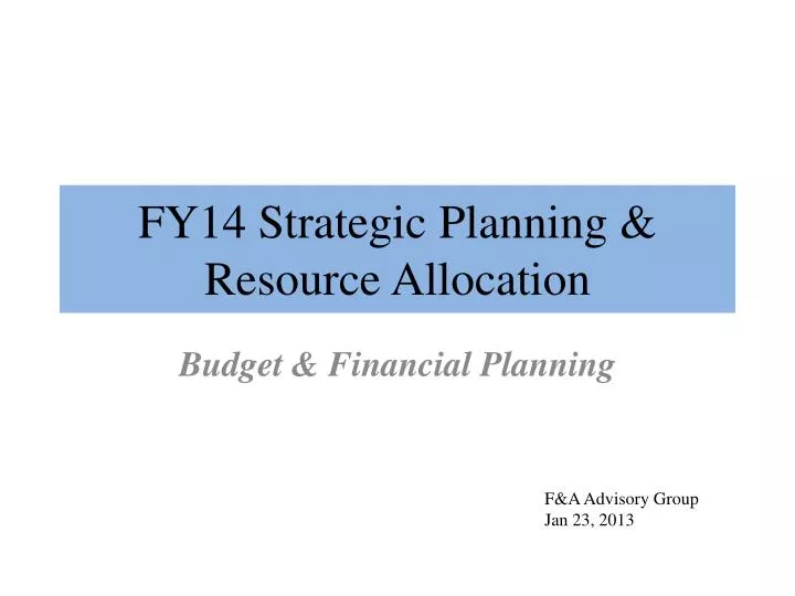 PPT - FY14 Strategic Planning & Resource Allocation PowerPoint ...