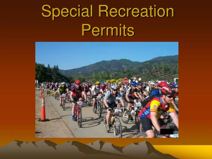 PPT - Special Recreation Permits PowerPoint Presentation, free download ...