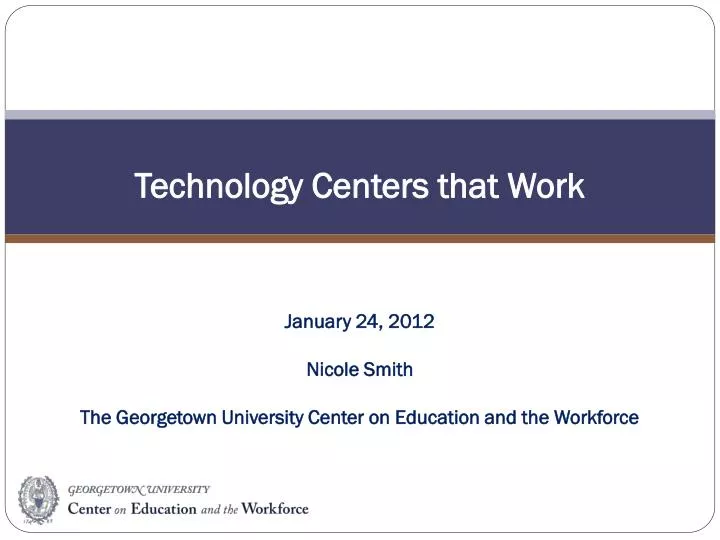 PPT - Technology Centers that Work PowerPoint Presentation, free ...