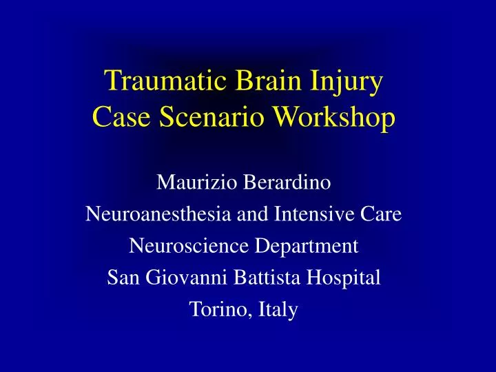 PPT - Traumatic Brain Injury Case Scenario Workshop PowerPoint ...