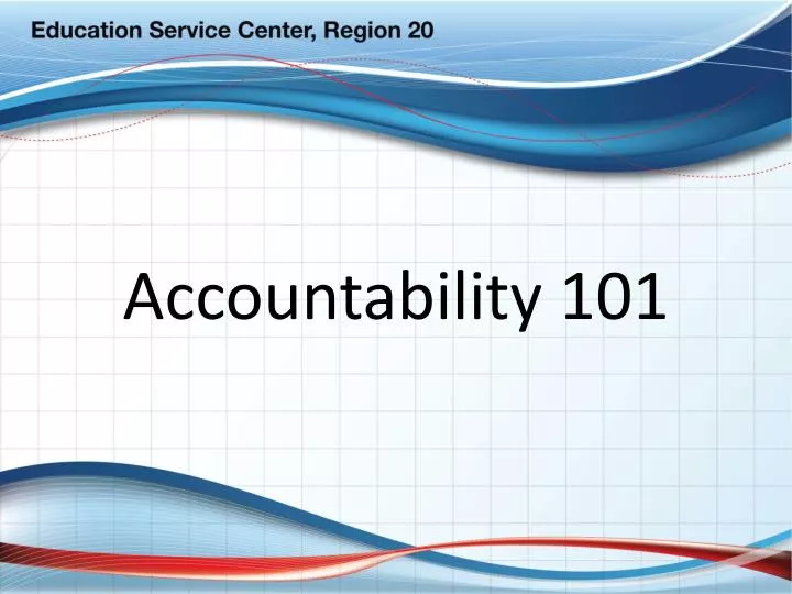 PPT - Accountability 101 PowerPoint Presentation, free download - ID ...