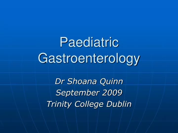 PPT - Paediatric Gastroenterology PowerPoint Presentation, free ...