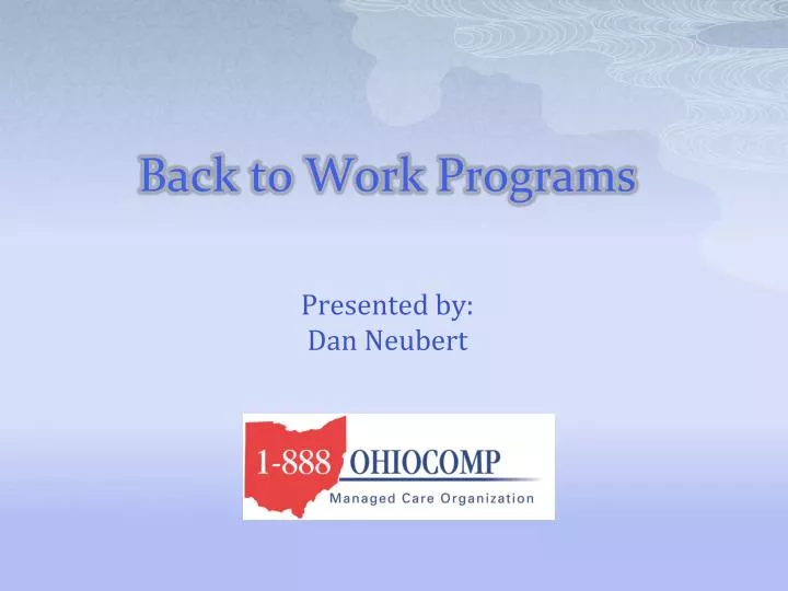 PPT - Back to Work Programs PowerPoint Presentation, free download - ID ...