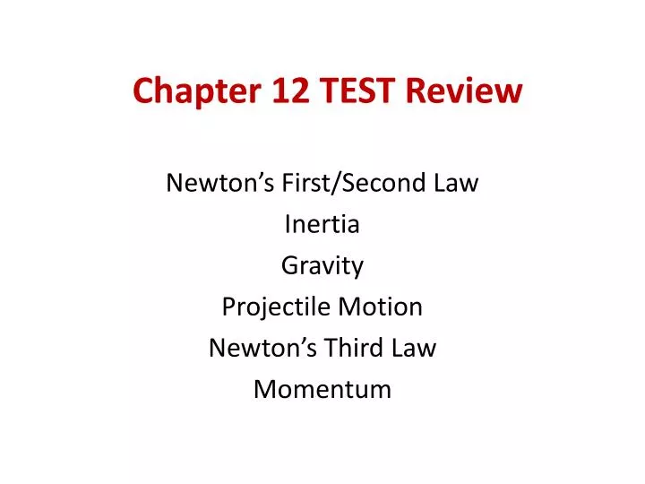 PPT - Chapter 12 TEST Review PowerPoint Presentation, free download ...
