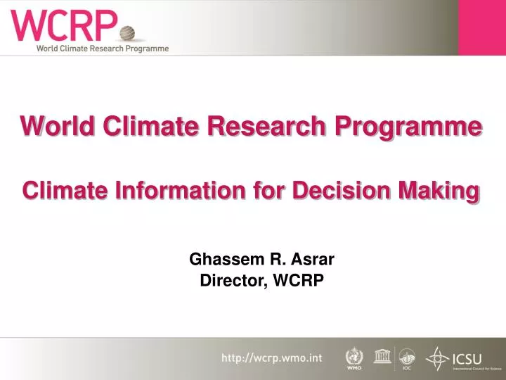PPT - World Climate Research Programme Climate Information for Decision ...