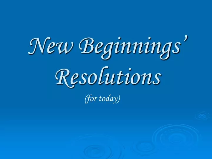 PPT - New Beginnings’ Resolutions PowerPoint Presentation, free ...