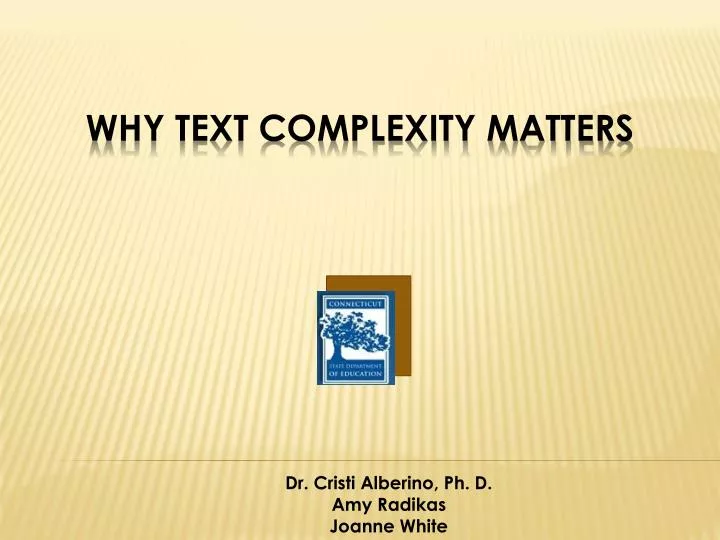 PPT - Why Text Complexity Matters PowerPoint Presentation, free download - ID:6534650