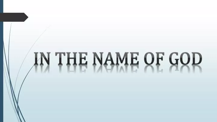 PPT - In The Name Of God PowerPoint Presentation, free download - ID ...