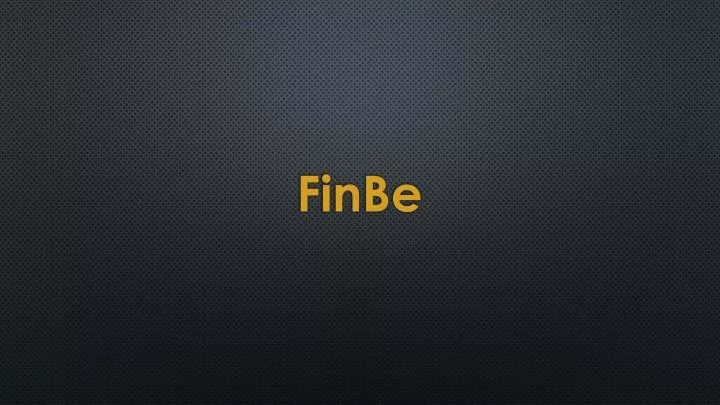 PPT - FinBe PowerPoint Presentation, free download - ID:6536116