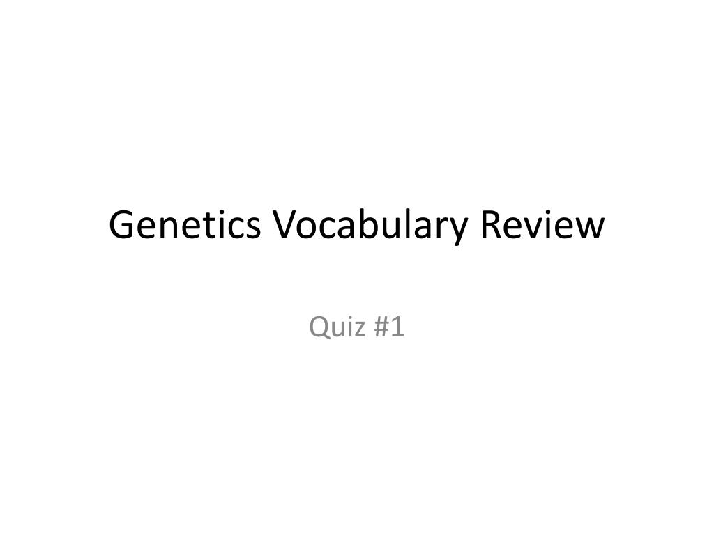 PPT - Understanding Genetics: Key Concepts and Terminology Explained ...