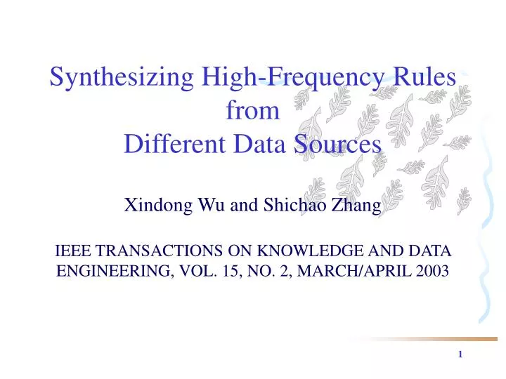 PPT - Synthesizing High-Frequency Rules from Different Data Sources ...